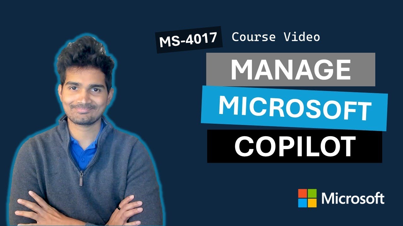 Manage Microsoft Copilot MS-4017