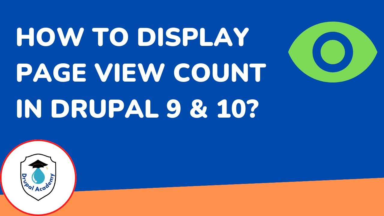 How to display page view count in Drupal 9 and Drupal 10?