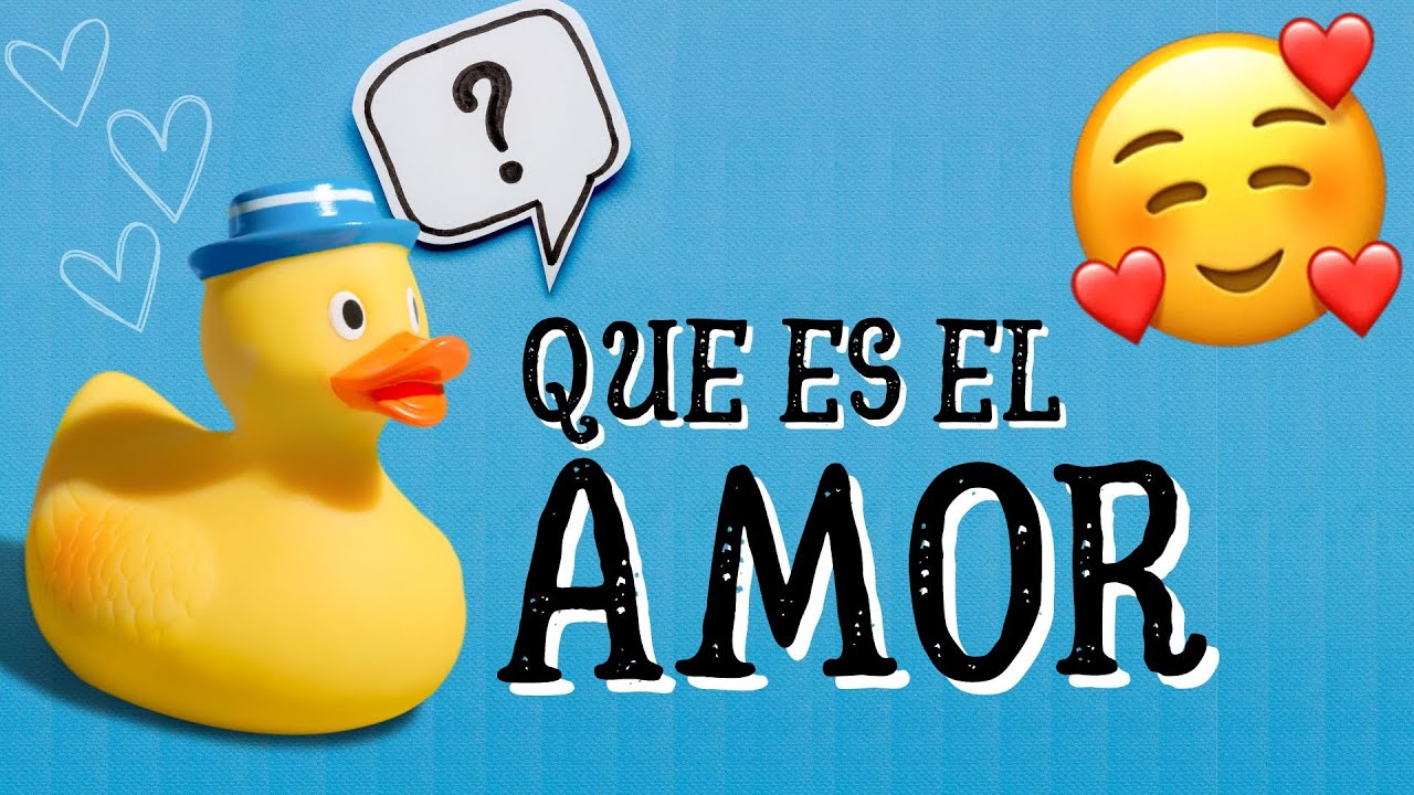¿Que es el AMOR? 🥰 - El amor explicado a niños pequeños