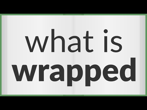 Wrapped | meaning of Wrapped