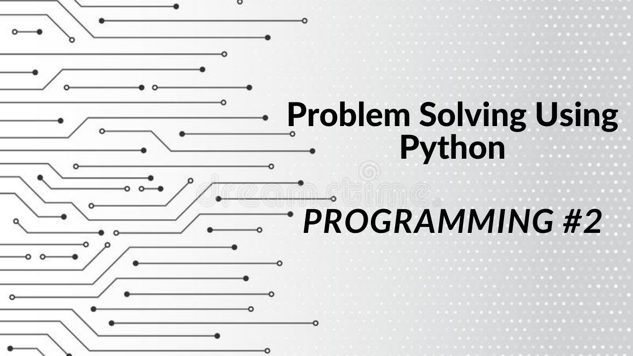 Problem Solving using Python: Lab #2