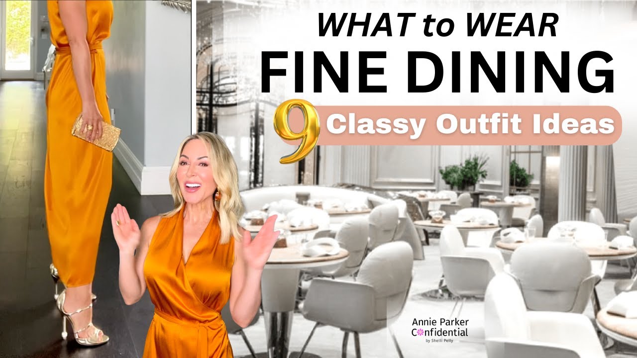 What to Wear to a Fancy Restaurant: 9 Outfits