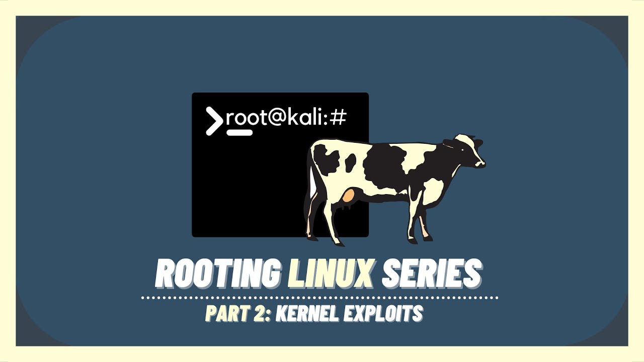 Linux Privilege Escalation | Kernel Exploits (Rooting Linux Series)