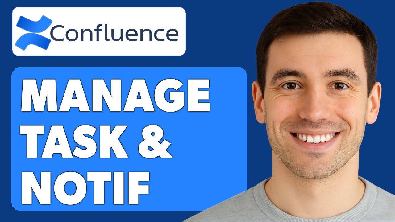 How To Manage Task And Notification In Confluence [2025 Guide]