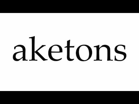 How to Pronounce aketons