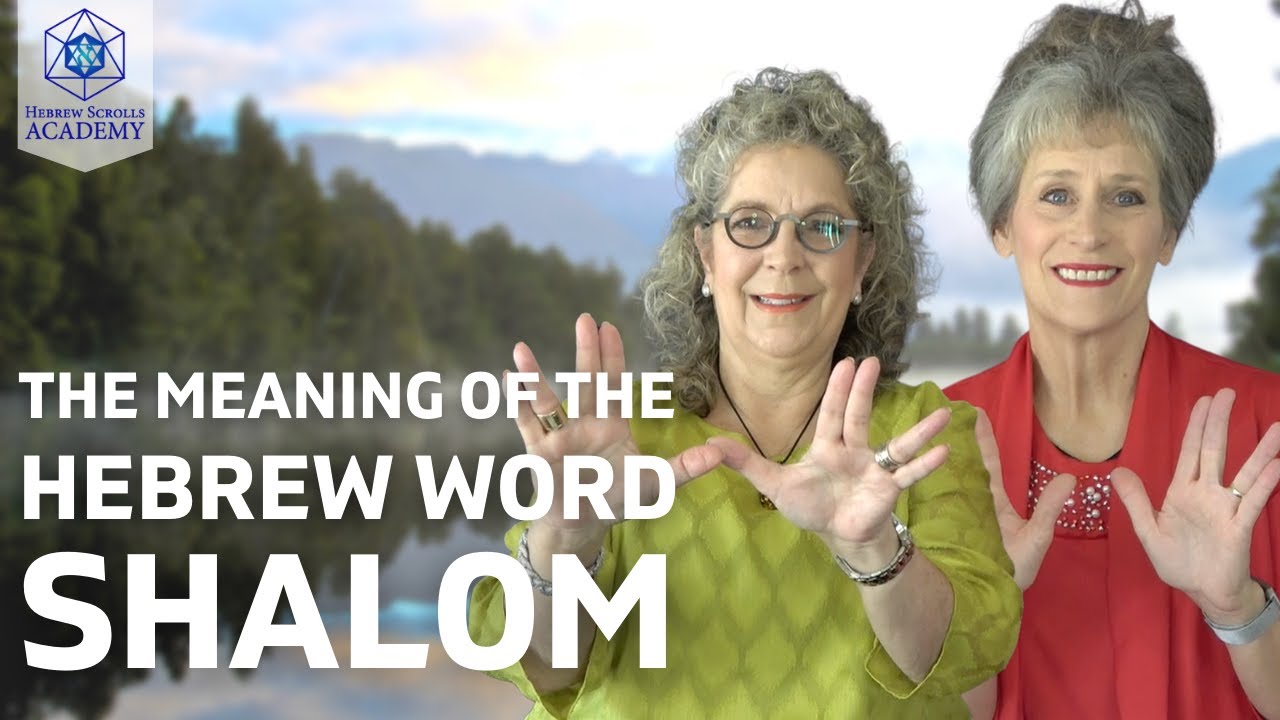 The Meaning Of The Hebrew Word Shalom