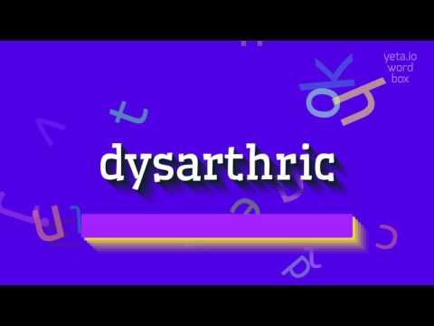 How to say "dysarthric"! (High Quality Voices)