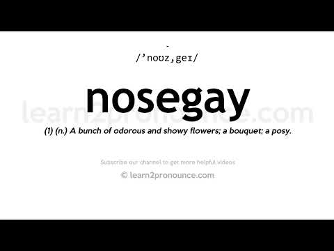 How to pronounce Nosegay | English pronunciation