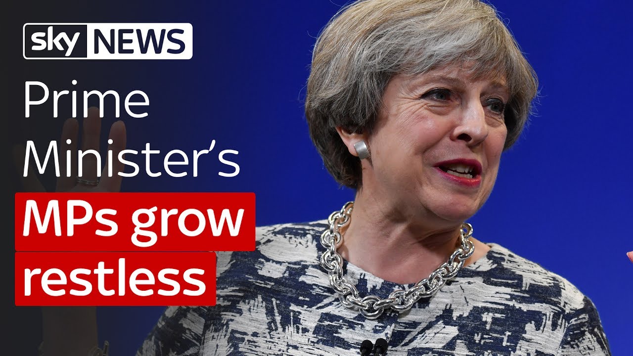 General Election: Theresa May's MPs grow restless