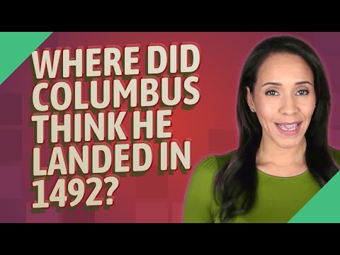 Where did Columbus think he landed in 1492?