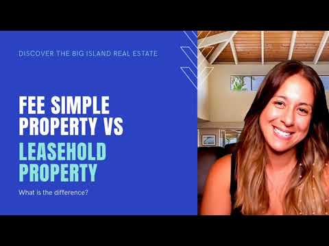 Hawaii Fee Simple Property Vs Leasehold Property | The Big Island of Hawaii
