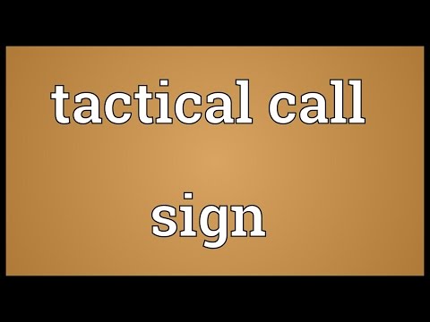 Tactical call sign Meaning
