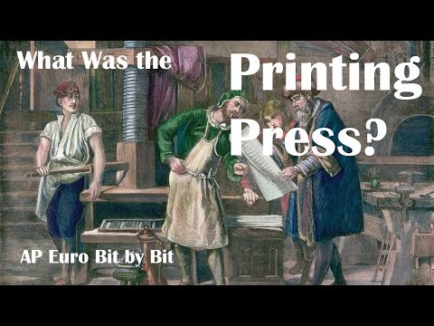 What Was the Printing Press? AP Euro Bit by Bit #5