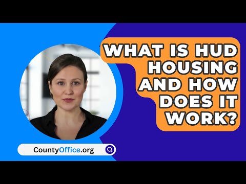 What Is HUD Housing And How Does It Work? - CountyOffice.org