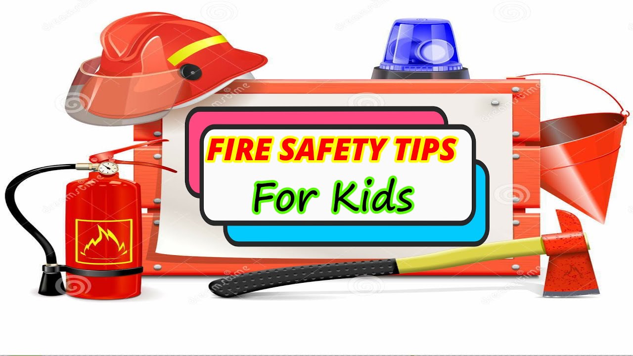 Fire Safety Tips for Kids (English) and Parents | Top Fire Safety Tips for Kids - Kid's Must Know.