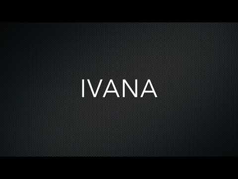 How to Pronounce Ivana