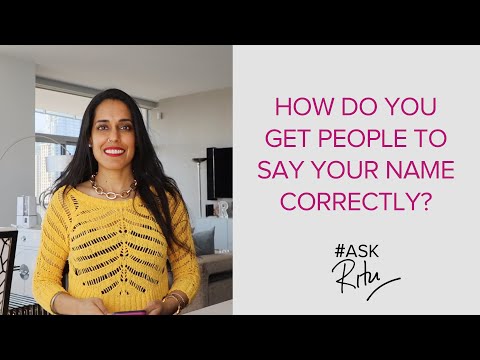 How to Get People to Pronounce Your Name Correctly