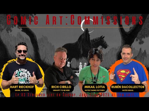 Comic Art: Commissions Ep. #3 - Etiquette, Strategy & Much More!