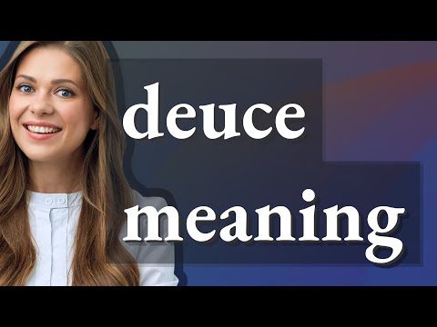 Deuce | meaning of Deuce