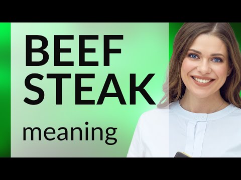 Exploring the Phrase "Beef Steak"