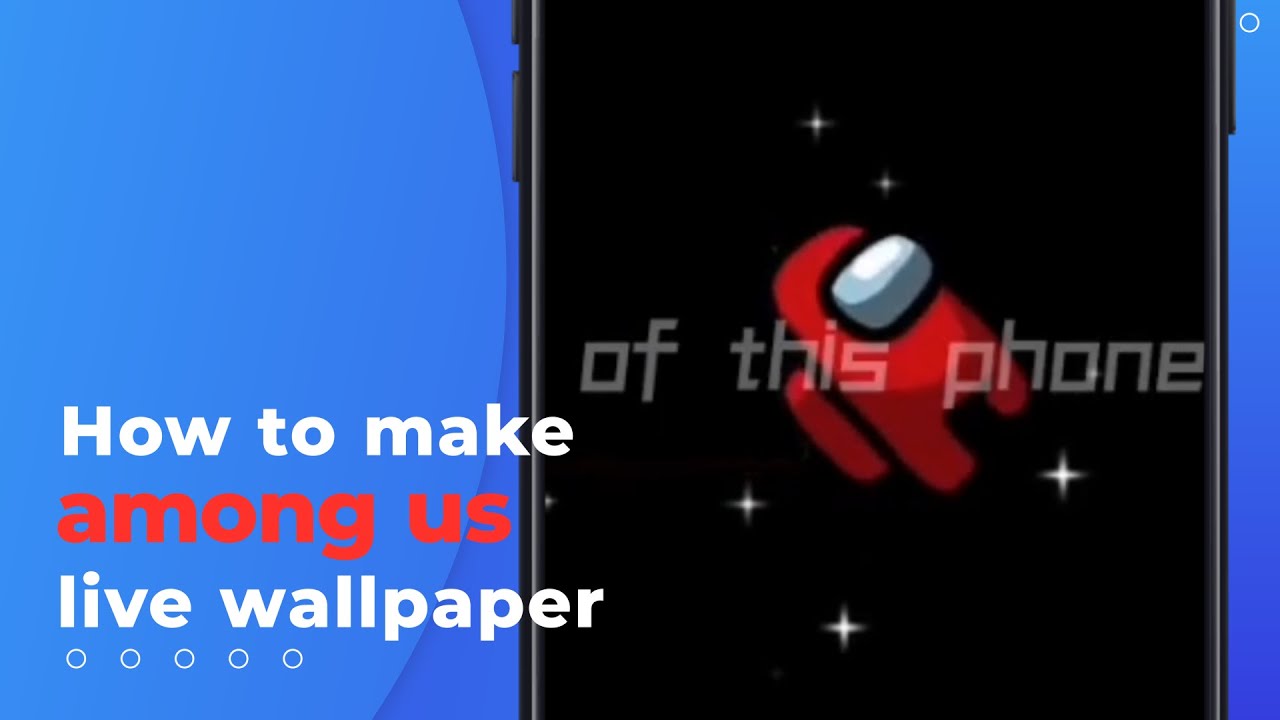How to make a among us live wallpaper easily | On VivaCut