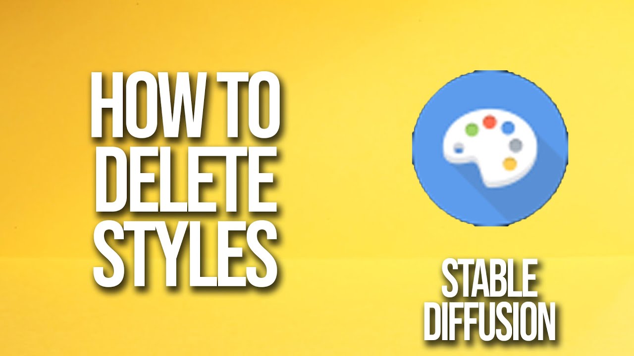 How To Delete Styles In Stable Diffusion Tutorial