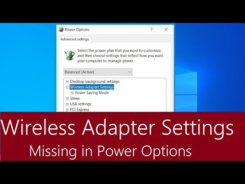 Wireless Adapter Settings Missing in Advanced Power Settings under Power Options in Windows 10 & 11