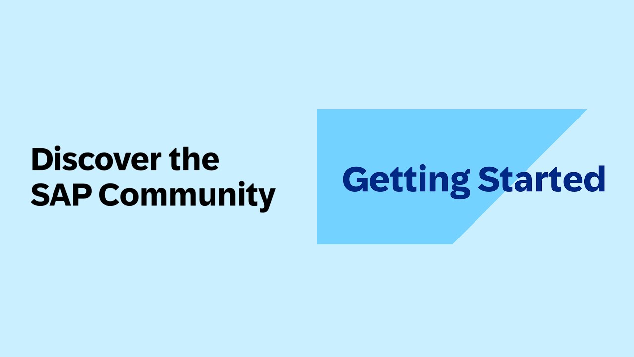 Getting Started | Discover the SAP Community