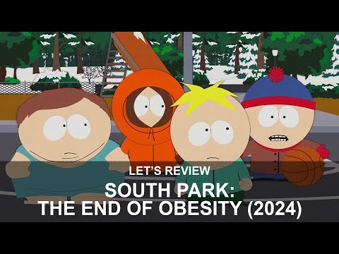Let's Review: South Park: The End Of Obesity (2024)