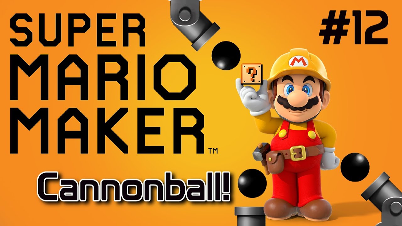 Cannonball! - Super Mario Maker #12
