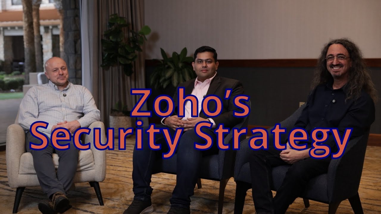 Zoho’s Security Strategy for 2025: Expert & Customer Insights