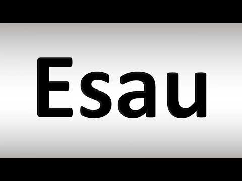 How to Pronounce Esau? (BIBLE)