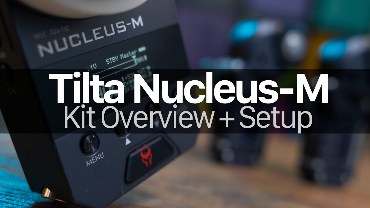 Tilta Nucleus-M: Kit Overview and Setup