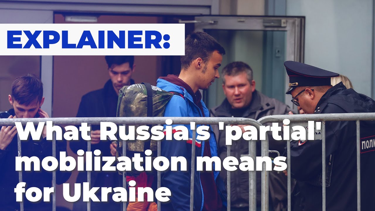 EXPLAINER: What Russia's 'partial' mobilization means for Ukraine