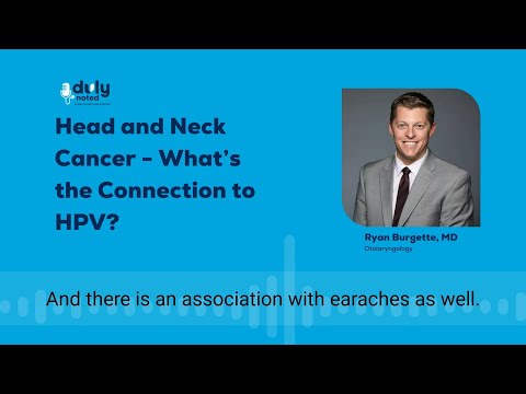 Duly Noted - Head and Neck Cancer - What's the Connection to HPV?