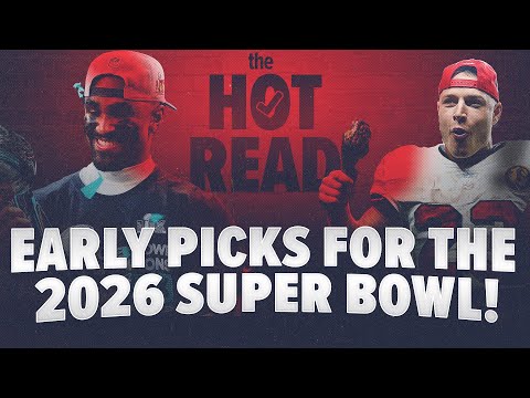 Way Too Early 2026 Super Bowl PICK! & NFL MVP Futures | The Hot Read