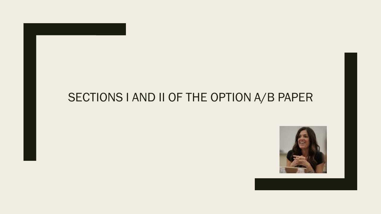 A Comprehensive Guide to Writing Sections I and II of the Option A/B ...