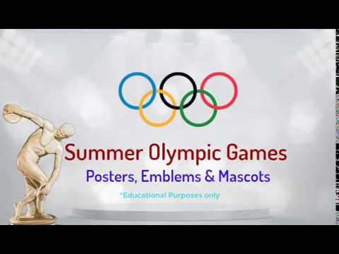 History of Summer Olympic Games: Official Posters, Emblems & Mascots