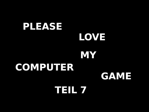 Steam Community :: Video :: Please Love my Computer Game 🖥7