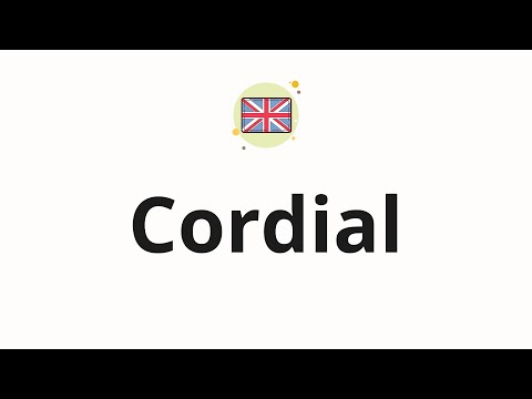 How to pronounce Cordial