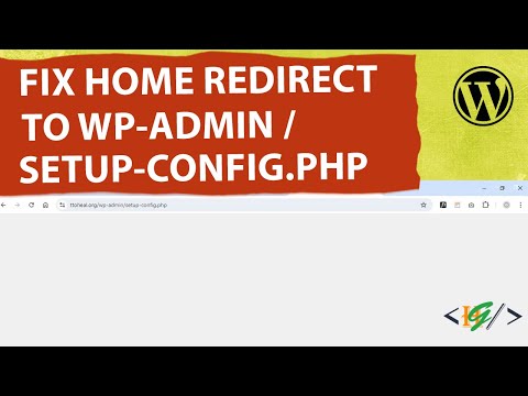 How to Fix Website Home Redirect to wp-admin/setup-config.php URL in WordPress