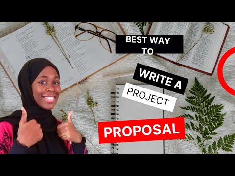 HOW TO WRITE A PROJECT PROPOSAL