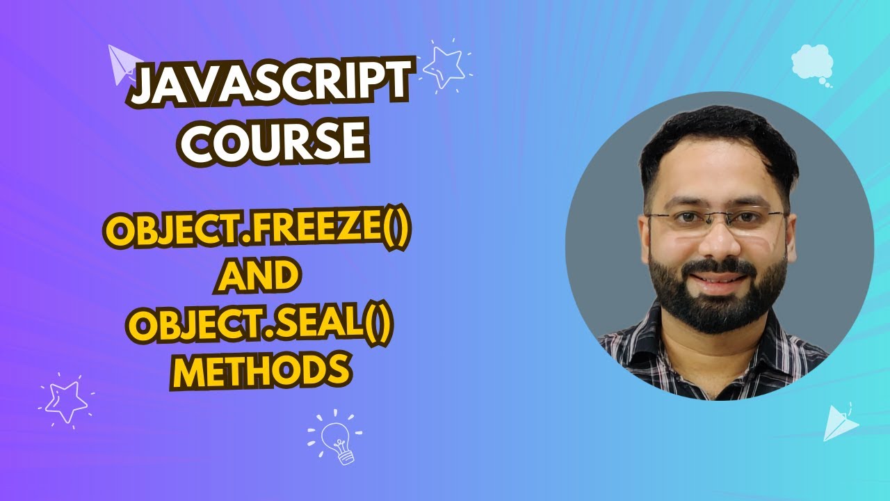 #36 Object.freeze() and Object.seal() method in Javascript