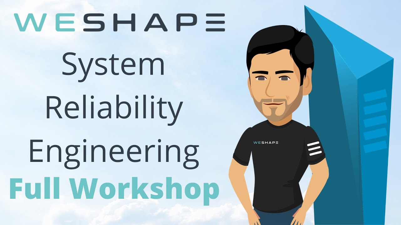 Full Workshop: System Reliability Engineering