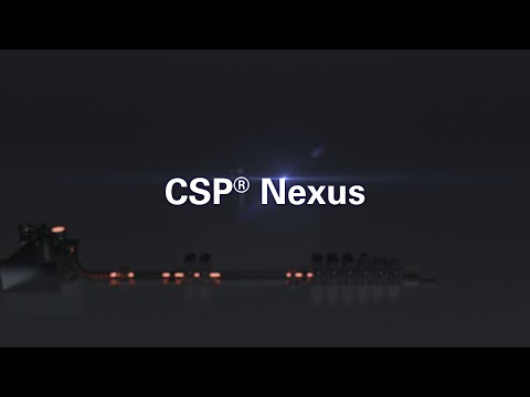 CSP® Nexus - The new benchmark in thin slab casting and rolling