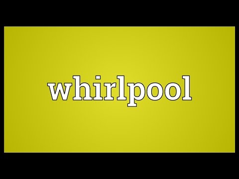 Whirlpool Meaning