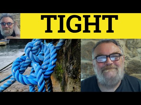 π Tight Meaning - Tight Examples - Tight Definition - Tightly Tight