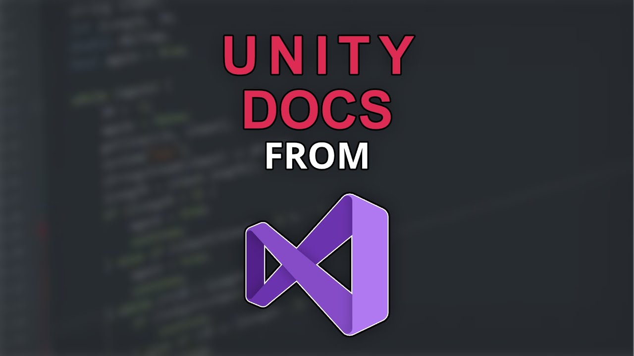 Access Unity Documentation Directly from Visual Studio - Tutorial