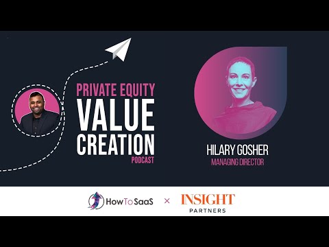 Ep. 77: Hilary Gosher, Insight Partners | Operational Excellence from Sourcing to Exit