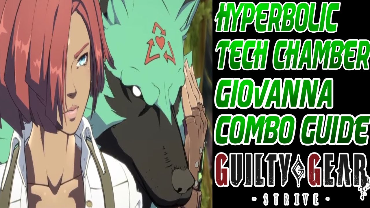 GUILTY GEAR STRIVE  | GIOVANNA COMBO GUIDE VER 1.10